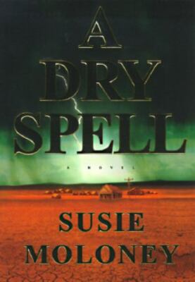 A Dry Spell by Susie Moloney (1997, Hardcover) 9780385318297| eBay