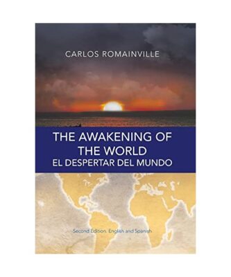 The Awakening of the World. El Despertar Del Mundo: Second Edition ...