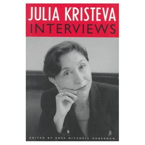 Julia Kristeva Interviews by Kristeva, Julia 9780231104876| eBay