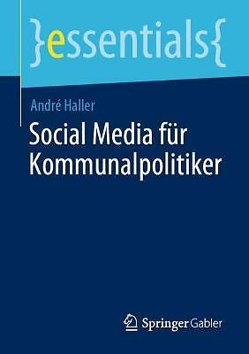 Social Media Fur Kommunalpolitiker by Andre Haller (Paperback, 2021 ...