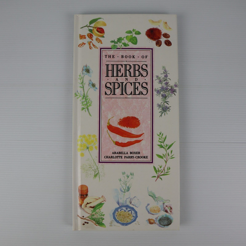 The Book Of Herbs And Spice Arabella Boxer Charlotte Parry-Crooke ...
