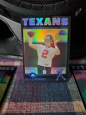 2004 Topps Chrome Black Refractor #174 B.J. Symons Rookie- Texans ...
