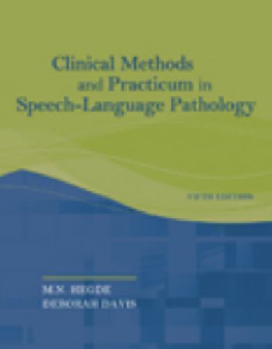 Clinical Methods and Practicum in Speech-Language Pathology by Hegde, M ...