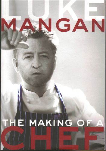 The Making of a Chef ; A Memoir by Luke Mangan - Softcover Book | eBay ...