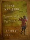 A LONG WAY GONE: MEMOIRS OF A BOY SOLDIER By Ishmael Beah **BRAND NEW ...