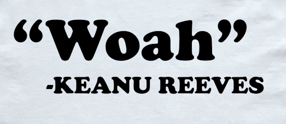 Woah Keanu Meme