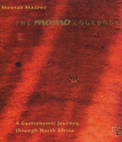 The MOMO Cookbook a Gastronomic Journey Through North Africa - Very ...