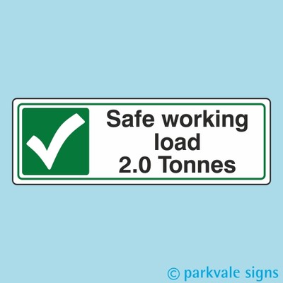 Safe Working Load 2.0 Tonnes Sign | eBay UK