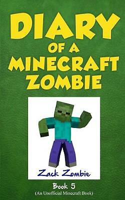 Diary of a Minecraft Zombie Book 5 : School Daze by Zack Zombie (2015 ...