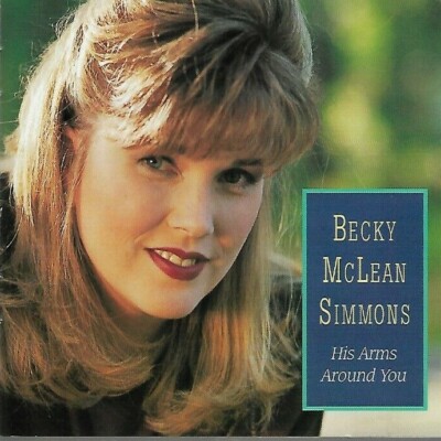 Becky McLean Simmons His Arms around you CD LDS Mormon LDS | eBay