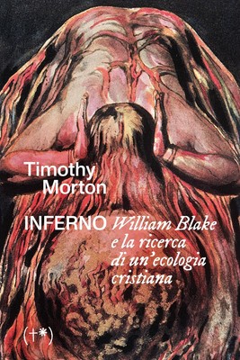 Timothy Morton Vale Inferno. William Blake e la ricerca (Hardback) (UK ...