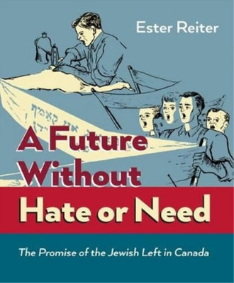 Ester Reiter A Future Without Hate or Need (Paperback) (UK IMPORT ...