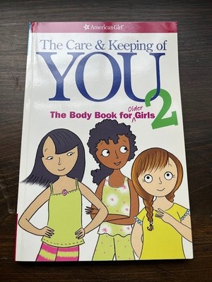 American Girl "The Care & Keeping of You 2" Body Book for Older Girls ...