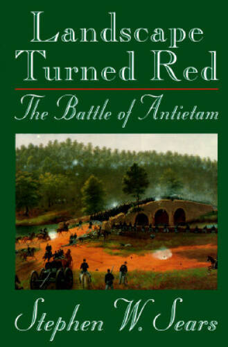 Landscape Turned Red: The Battle of Antietam - Paperback - GOOD ...