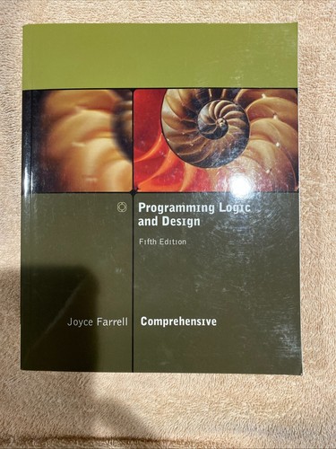 Programming Logic and Design Fifth Edition by Joyce Farrell ...