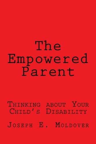 The Empowered Parent: Thinking about Your Childs Disability - Paperback ...