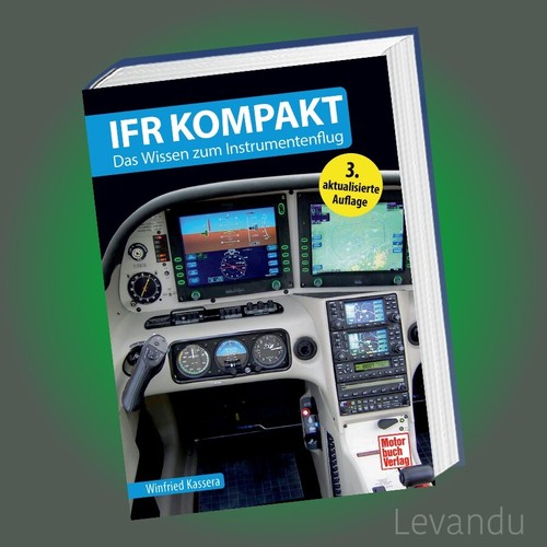 IFR KOMPAKT | Das Wissen zum Instrumentenflug - Lehrbuch - Handbuch ...