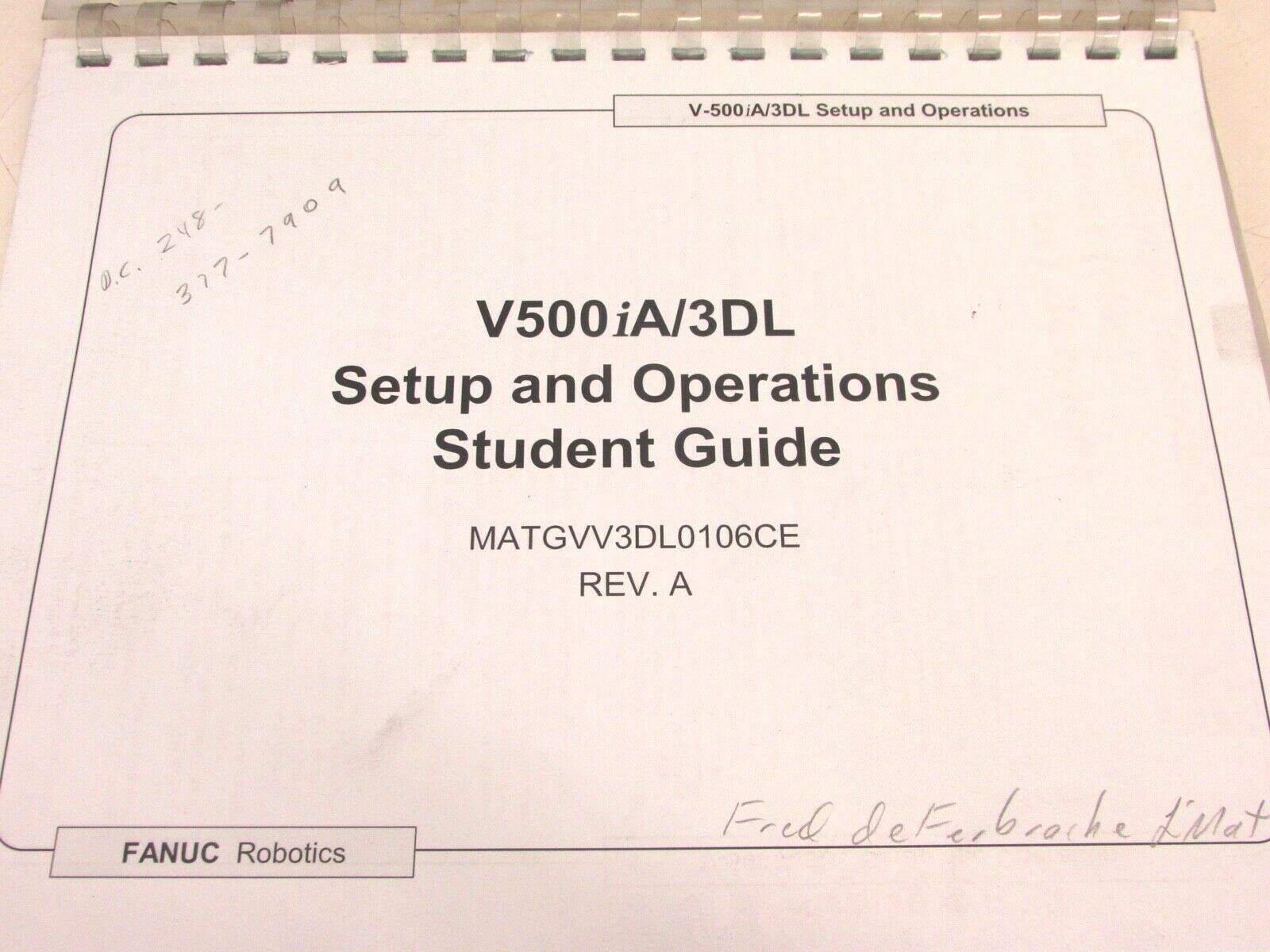 FANUC ROBOTICS V500iA/3DL SETUP & OPERATIONS STUDENT GUIDE MANUAL | eBay