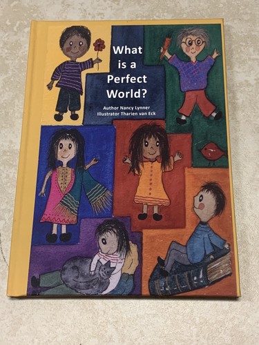 What is a Perfect World? by Nancy Lynner | eBay