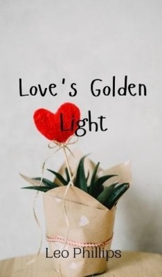 Leo Phillips Love's Golden Light (Copertina rigida) | eBay