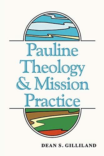 Pauline Theology and Mission Practice 9781579100056| eBay