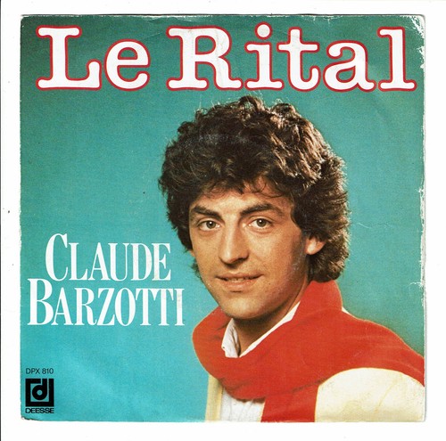 Claude BARZOTTI Vinyle 45 tours 7" SP LE RITAL - ENTRE C'QU'ON DIT ...