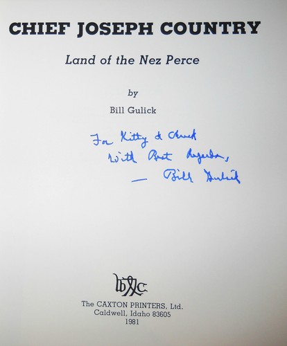 CHIEF JOSEPH COUNTRY LAND OF THE NEZ PERCE Bill Gulick 1981 1st Ed ...