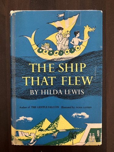 Hilda Lewis/The Ship That Flew/HBDJ/First Edition/Nora Lavrin | eBay