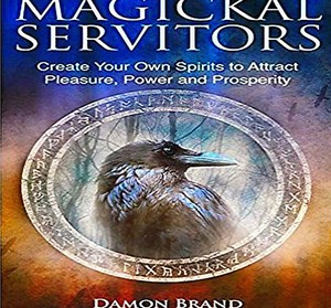 MAGICKAL SERVITORS Damon Brand Occult Magic Magick Grimoire | eBay