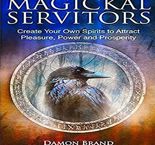 MAGICKAL SERVITORS Damon Brand Occult Magic Magick Grimoire | eBay