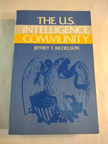The U.S. Intelligence Community By Jeffrey T. Richelson | eBay
