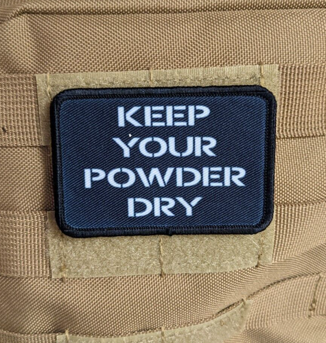 Keep your powder dry black 2"x3" hook & loop tactical military morale ...
