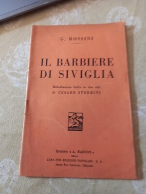 LIBRO OPERA EDIZIONI A. BARION G. ROSSINI IL BARBIERE DI SIVIGLIA | eBay