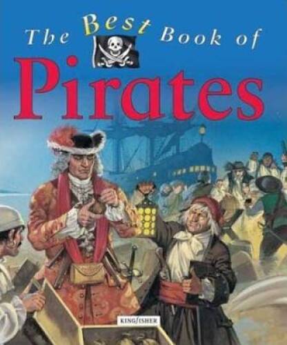 The Best Book of Pirates - Hardcover By Howard, Barnaby - GOOD ...