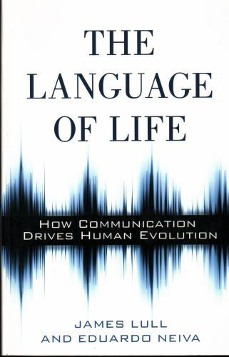 The Language of Life: How Communication Drives Human Evolution ...