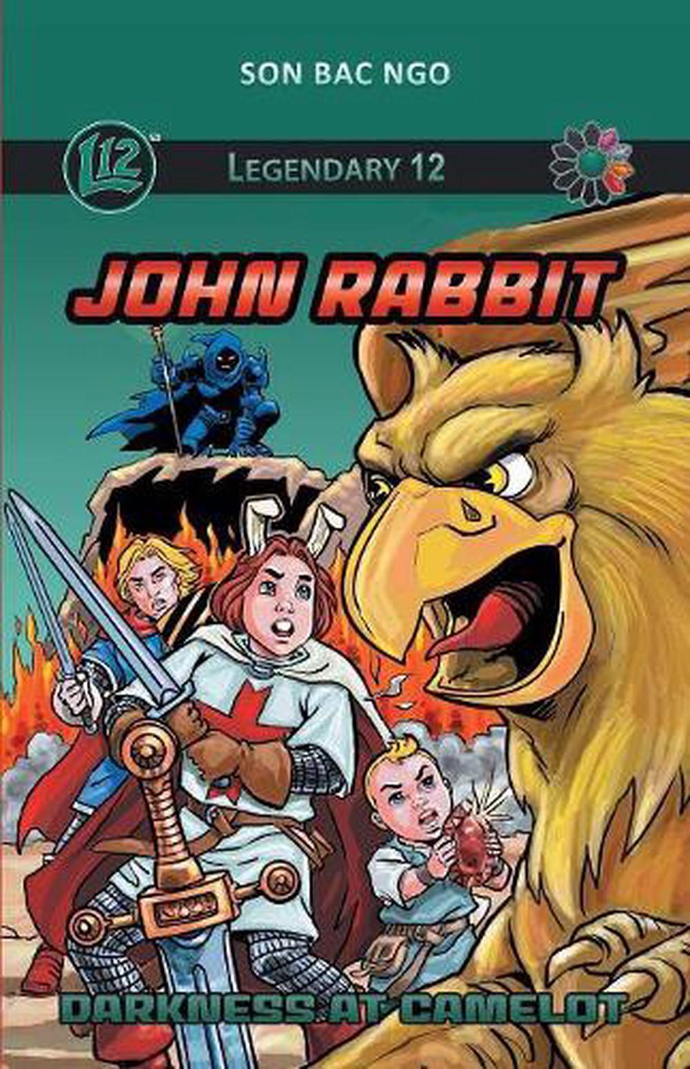 Legendary 12: John Rabbit (Vol. 4): Darkness at Camelot by Son Bac Ngo ...
