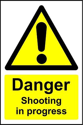 Warning signs Danger Shooting in progress safety sign | eBay