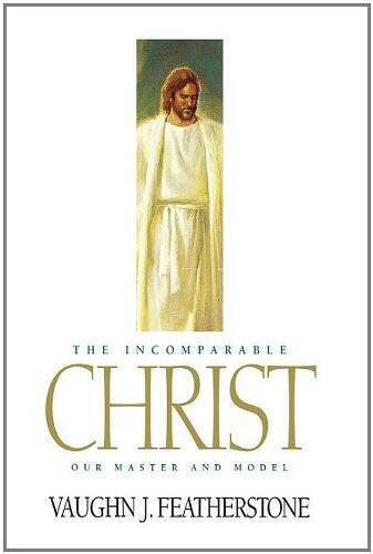 The Incomparable Christ: Our Master and Model - Hardcover - ACCEPTABLE ...