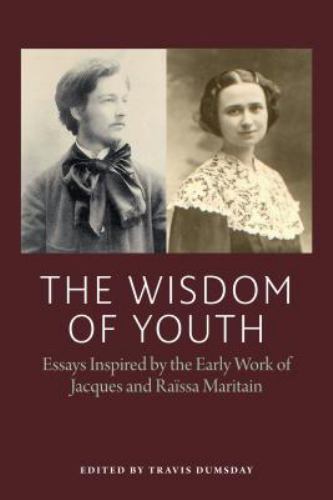 American Maritain Association Publications: Wisdom of Youth : Essays ...