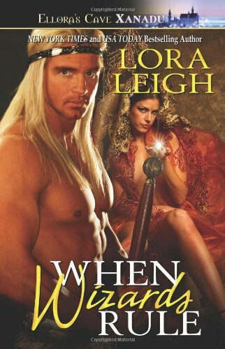 WHEN WIZARDS RULE by Lora Leigh EROTIC FANTASY MENAGE MFM ROMANCE ~ OOP 9781419954276| eBay