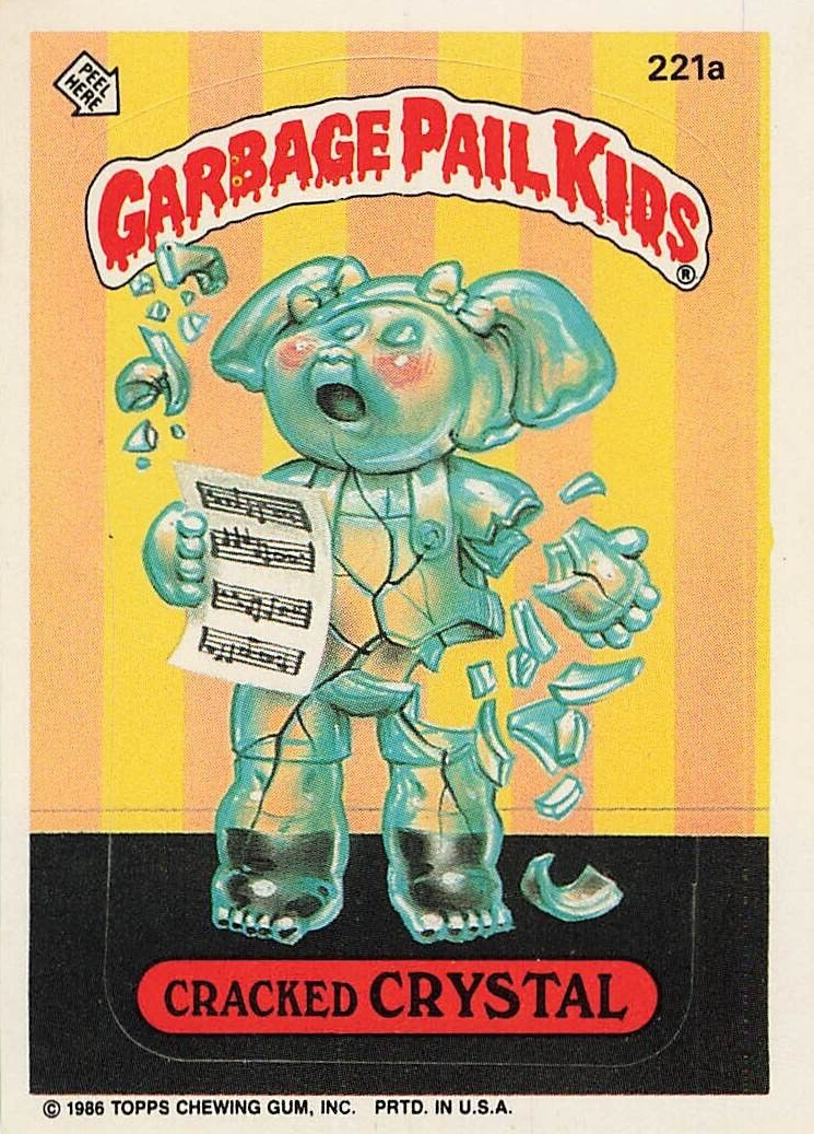 1986 GARBAGE PAIL KIDS #221 CRACKED CRYSTAL | eBay