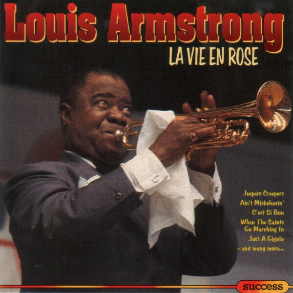 Louis Armstrong La Vie En Rose Louis Armstrong – La Vie En Rose