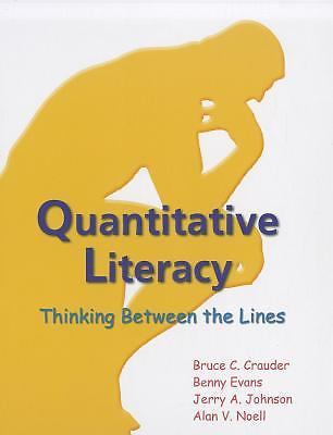 Quantitative Literacy: Thinking Between the Lines 9781429223287| eBay
