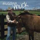 Muddling in Muck: Reflections on 31 Years of Veterinary Practice - GOOD ...