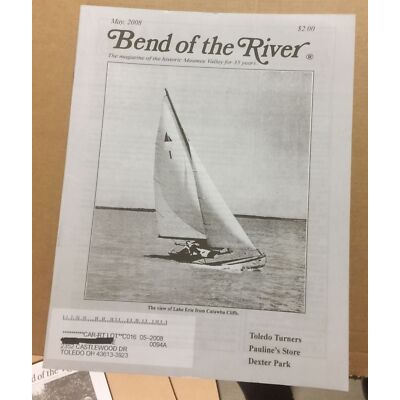 BEND OF THE RIVER Magazine Historic Maumee Valley May 2008 Issue | eBay