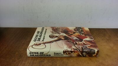 Guns of Dragonard, Gilchrist, Rupert, Souvenir Press Ltd, 1990, H | eBay