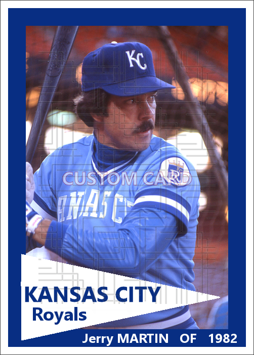 Jerry Martin - 1982 Kansas City Royals - 2.5 x 3.5 custom card (blank ...