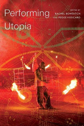 Rachel Bowditch Performing Utopia (Paperback) Enactments (UK IMPORT ...