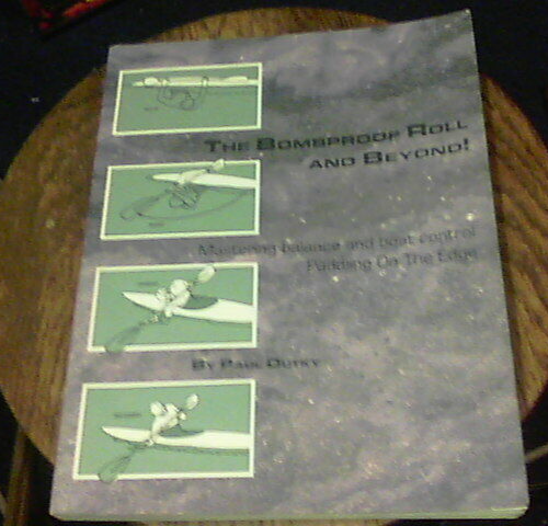 The Bombproof Roll and Beyond by Paul Dutky | eBay