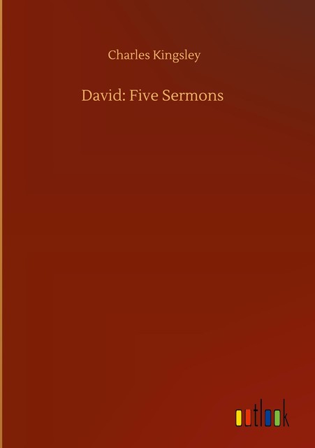 David: Five Sermons von Charles Kingsley (2020, Gebundene Ausgabe ...
